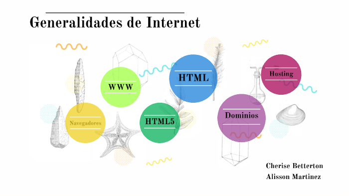 Generalidades de Internet by Alisson Martinez on Prezi