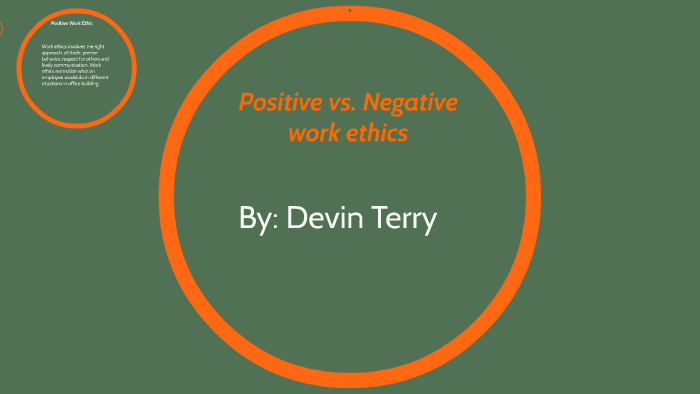 Positive vs. Negative work ethics by Devin Terry on Prezi