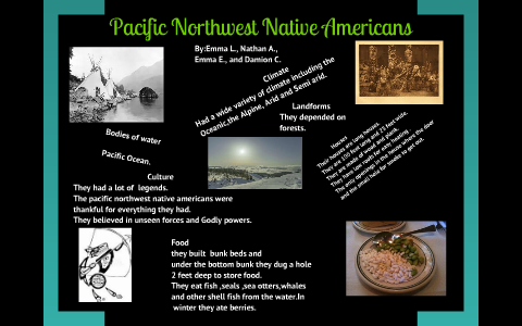 Pacific Northwest Native Americans by Nathan Andree on Prezi