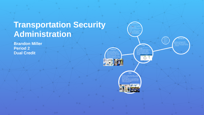 Transportation of Security Administration by on Prezi