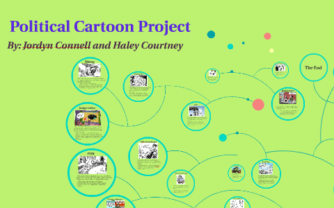 Political Cartoon Project by Jordyn Connell on Prezi