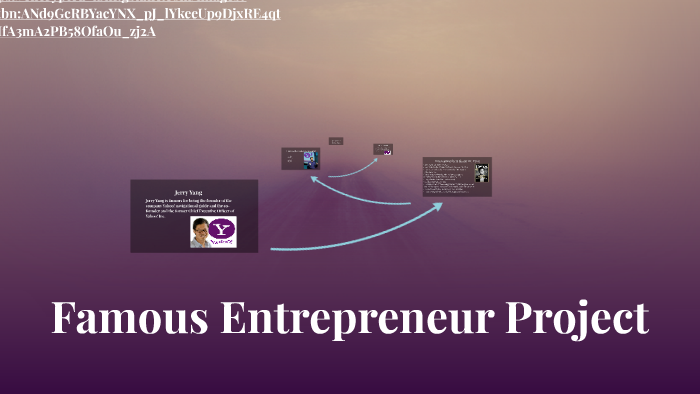 Famous Entrepreneur Project by Trent Driver on Prezi
