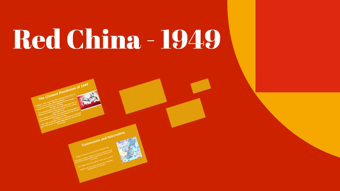 Red China - 1949 by Andrew Pinto on Prezi