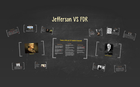Jefferson VS FDR by Colleen Preston on Prezi
