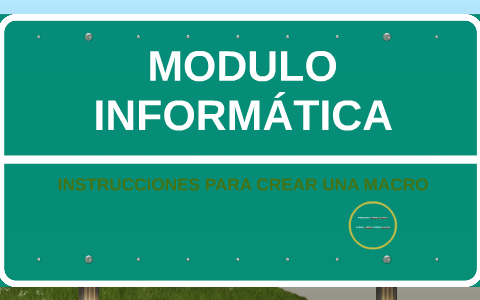MODULO INFORMÁTICA by Gabriela Herrera on Prezi