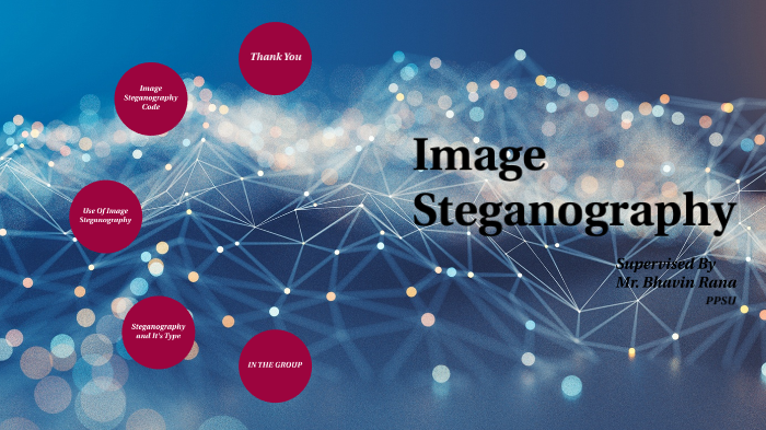 Image steganography project by Kamal Patodia on Prezi