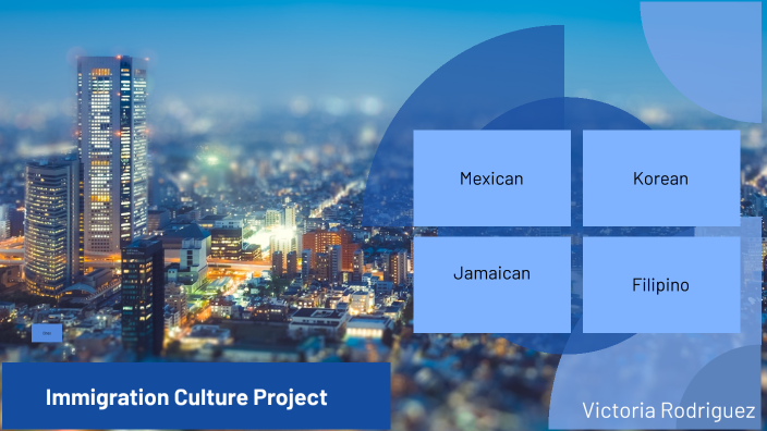 Immigration Culture Project by victoria on Prezi