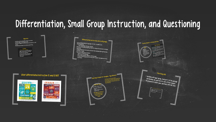 Differentiation and Small Group Instruction by Nikki Broome on Prezi