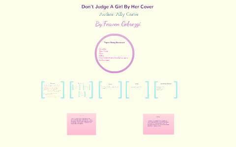 Don't Judge A Girl By Her Cover by Feaven Gebrezgi on Prezi