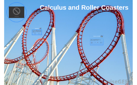 Calculus and Roller Coasters by Kelly Moran on Prezi
