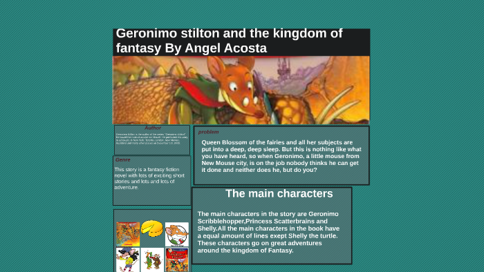 Geronimo stilton and the kingdom of fantasy by erika fimbres on Prezi