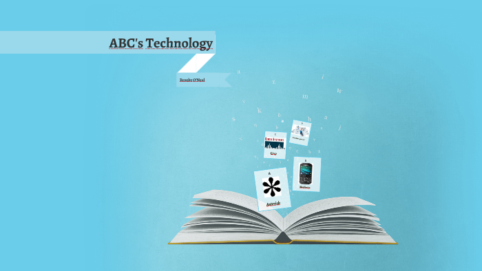 ABC's Technology by KAMSKY KAMSKY on Prezi Next
