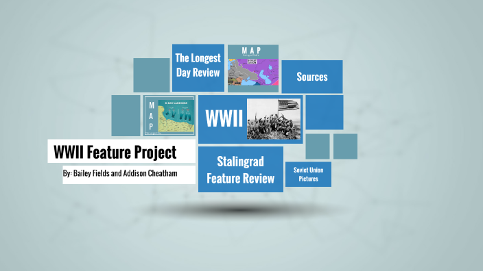 WWII Feature Project - American History by Addison Cheatham on Prezi