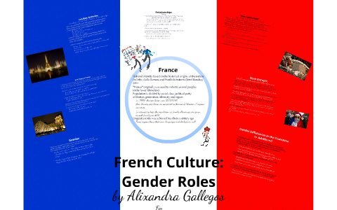 French Culture: Gender Roles by Alixandra Gallegos on Prezi