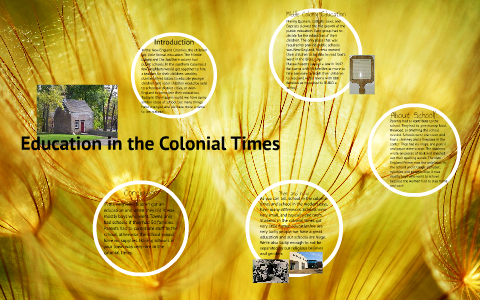 Education in the Colonial Times by Tessa Leonard on Prezi