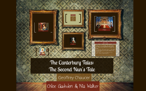 Canterbury Tales: The Second Nun's Tale by Chloe Gadsden on Prezi