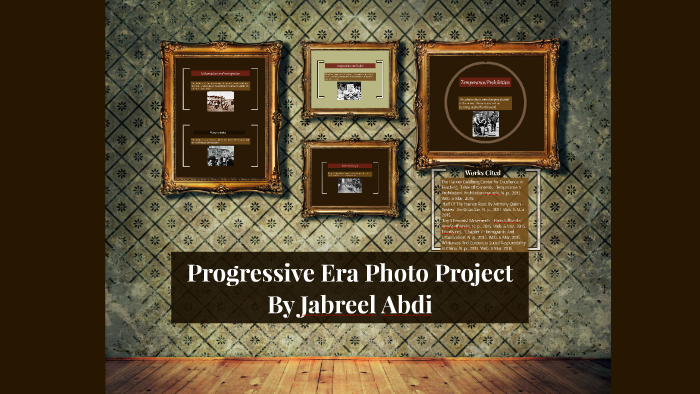 Progressive Era Photo Project by on Prezi