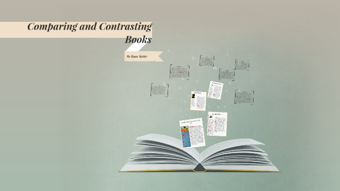 Comparing and Contrasting Books by Ryan Taylor on Prezi
