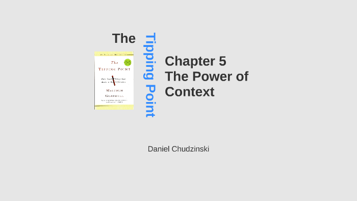 The Tipping Point Chapter 5 by Daniel Chudzinski on Prezi