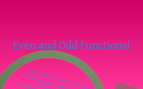 Even and Odd Functions by Tiana Linney on Prezi