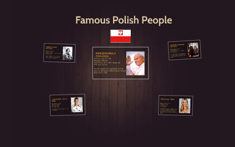 Famous Polish People by Joanna Tobiasz on Prezi