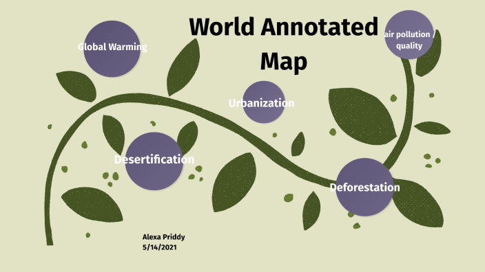 World Annotated Map by Alexa Priddy on Prezi