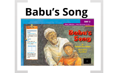 Unit 6 Week 5 Babu's Song by Laura Manning on Prezi