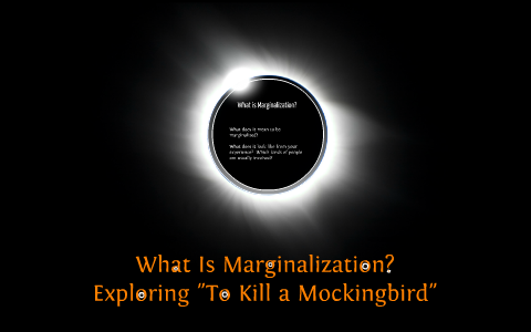 What Is Marginalization? by Alex Schervish on Prezi