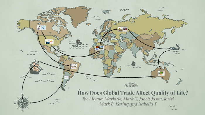 How Does Global Trade Affect Quality of Life by Jason Conferido on Prezi