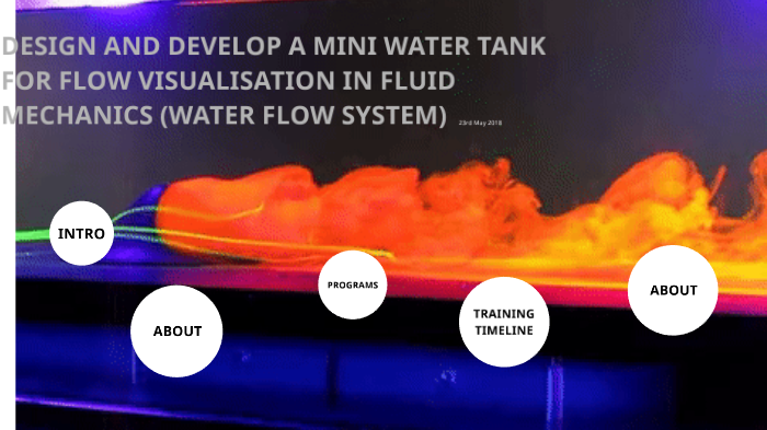 DESIGN AND DEVELOP A MINI WATER TANK FOR FLOW VISUALISATION IN FLUID ...
