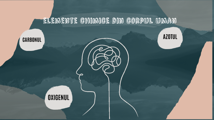 Elemente chimice din corpul uman by Sirca Darius-Mihai on Prezi