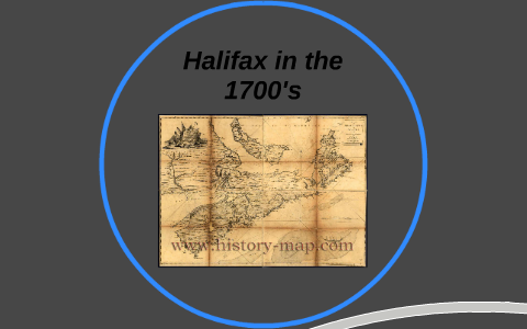 Halifax in the 1700's by Cody Pick on Prezi