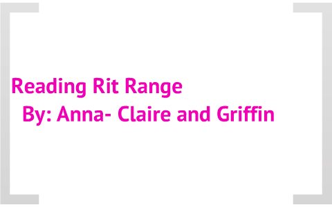 Rit Range\ by Griffin Sanders on Prezi