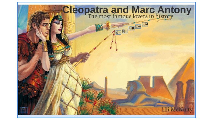 Cleopatra and Marc Antony by Lavender Lucy on Prezi