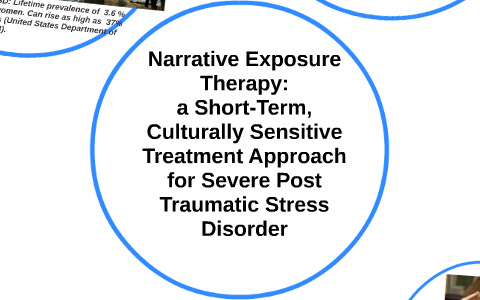 Narrative Exposure Therapy Presentation by Lalagay Steelman on Prezi