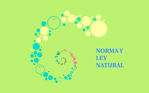 NORMA Y LEY NATURAL by Jessica Gonzalez on Prezi