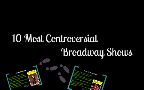 Controversial Plays Throughout History by India McKinney on Prezi