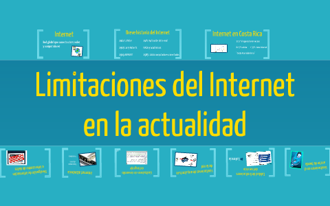 Limitaciones del Internet by Jose Acuña on Prezi