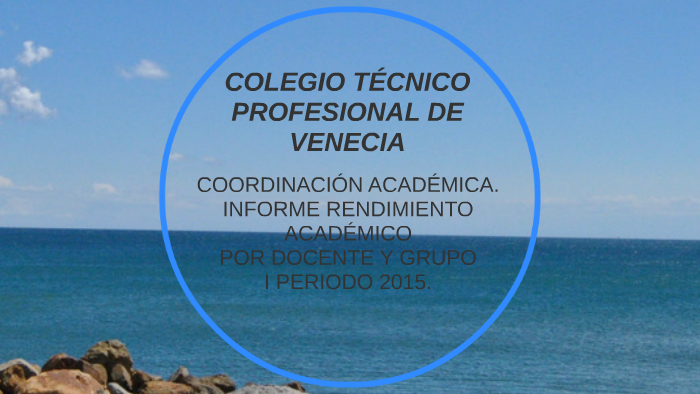 COLEGIO TÉCNICO PROFESIONAL DE VENECIA by Jhonny Rodríguez Jiménez on Prezi