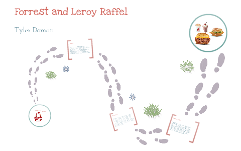 Forrest and Leroy Raffel by Tyler Doman on Prezi