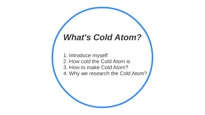 What's Cold Atom? by Shuangli Du on Prezi