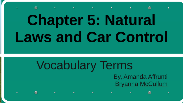 Chapter 5: Natural Laws and Car Control by Amanda Affrunti