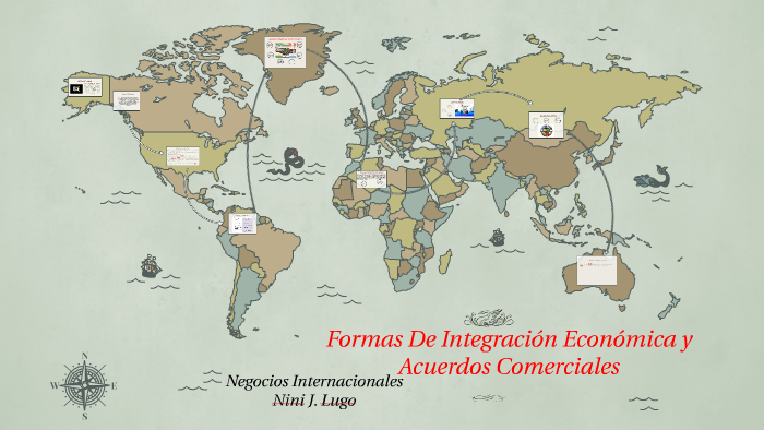 Formas De Integración Económica y Acuerdos Comerciales by NINI LUGO on ...