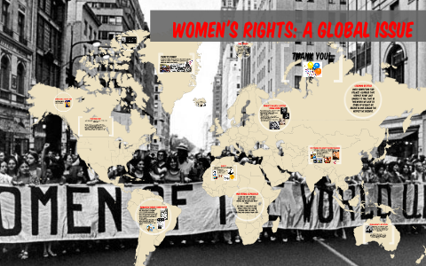 Women's Rights: A Global Issue by Christine Gamboa on Prezi
