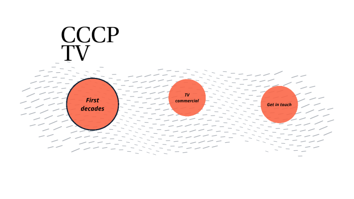 CCCP TV by Nick Pataridze on Prezi