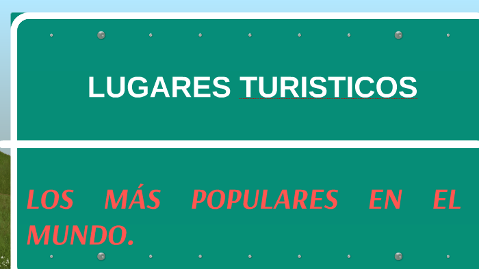 LUGARES TURISTICOS by Saydeth Dueñas on Prezi