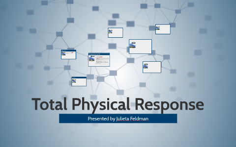 Total Physical Response by on Prezi