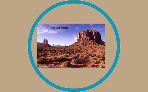 Semi-Arid Desert Biome by matthew qualls on Prezi