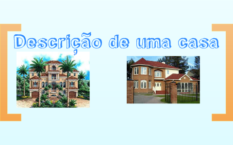 descripcion de la casa by Marcos Martinez on Prezi