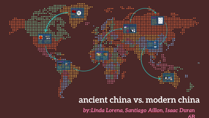 Ancient China vs. Modern China by Isaac Duran on Prezi